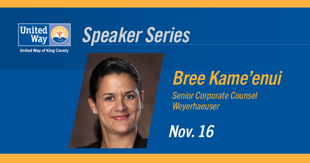 Speaker Series with Bree Kame’enui | United Way of King County